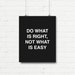 Instant Download - Do What is Right, Not What is Easy - Etsy