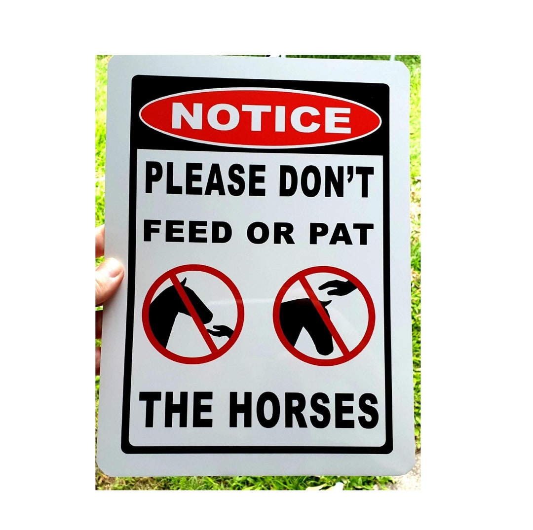 Horse Sign Do Not Feed or Pat - Etsy