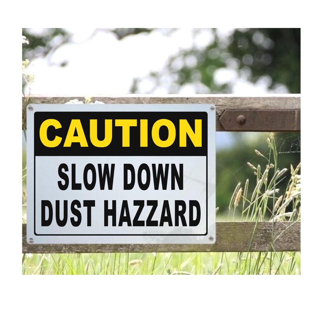Caution Dust Hazzard Farm Property Sign - Etsy