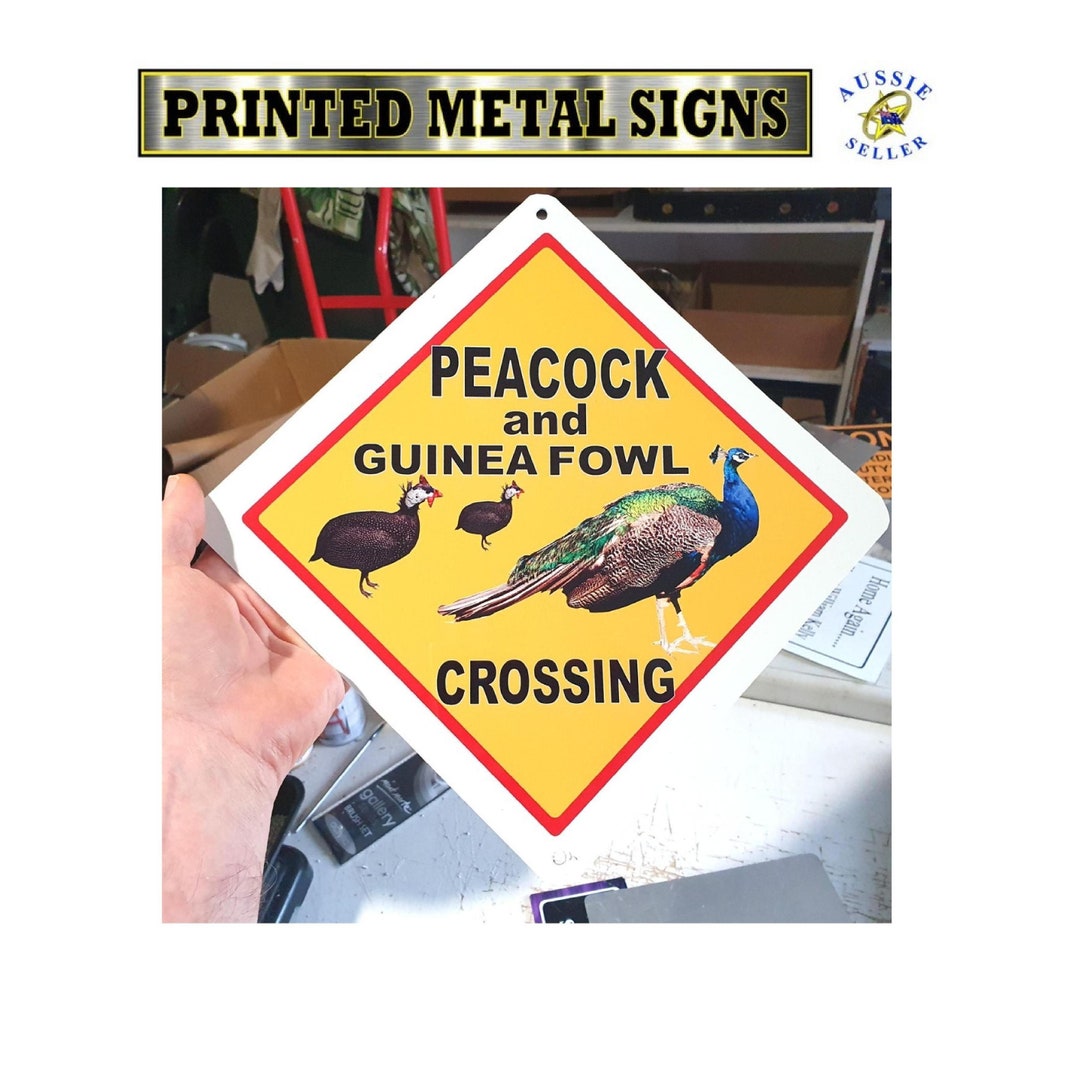 Peacock and Guinea Fowl Crossing Sign. - Etsy