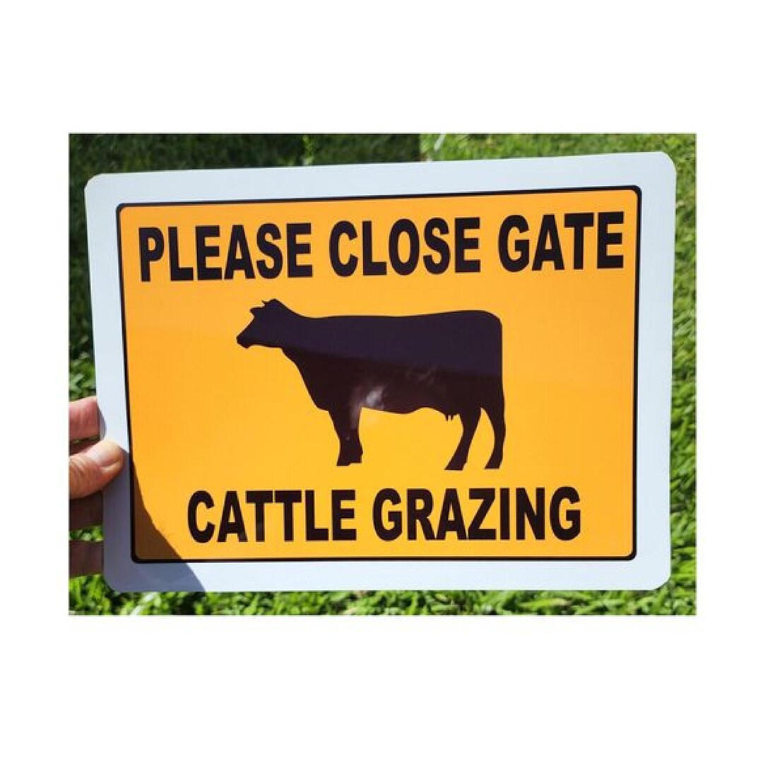 Cattle Grazing Sign Please Close Gate - Etsy
