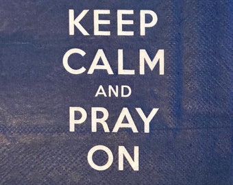 Keep Calm Pray On - Etsy