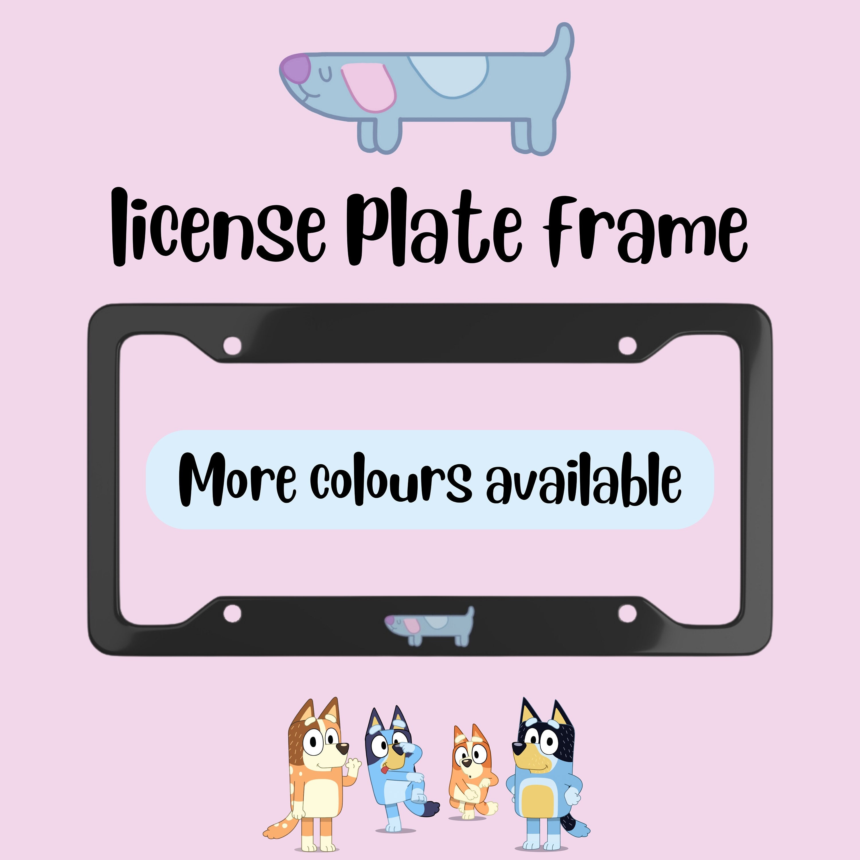 Bluey License Plate Frame Bluey Long Dog License Plate Frame - Etsy