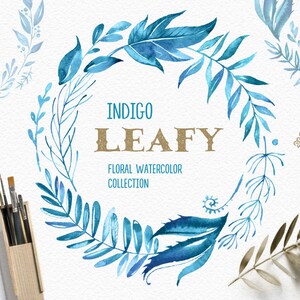 Leafy Indigo. Watercolor Floral Wreaths, Branches, Leaves, Frames, Blue ...