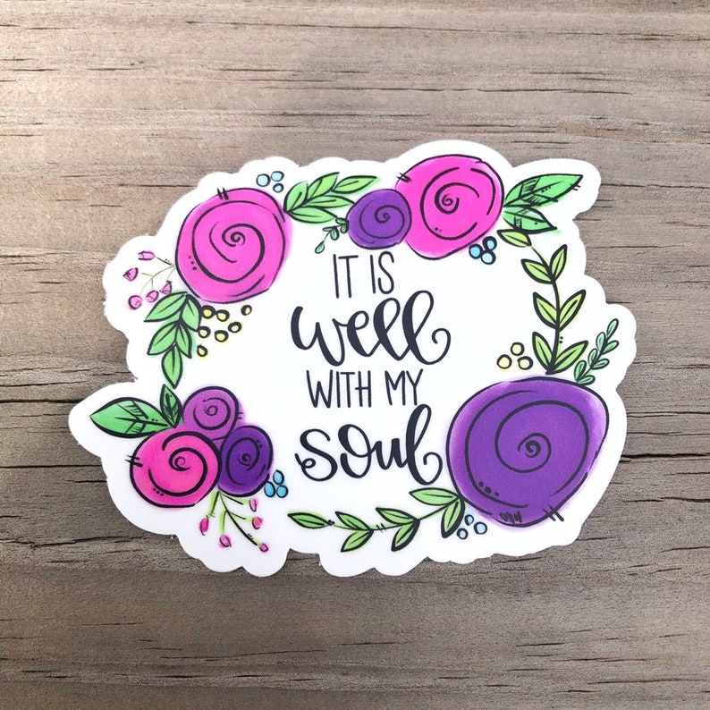 It is Well With My Soul Sticker Laptop Sticker Sticker | Etsy