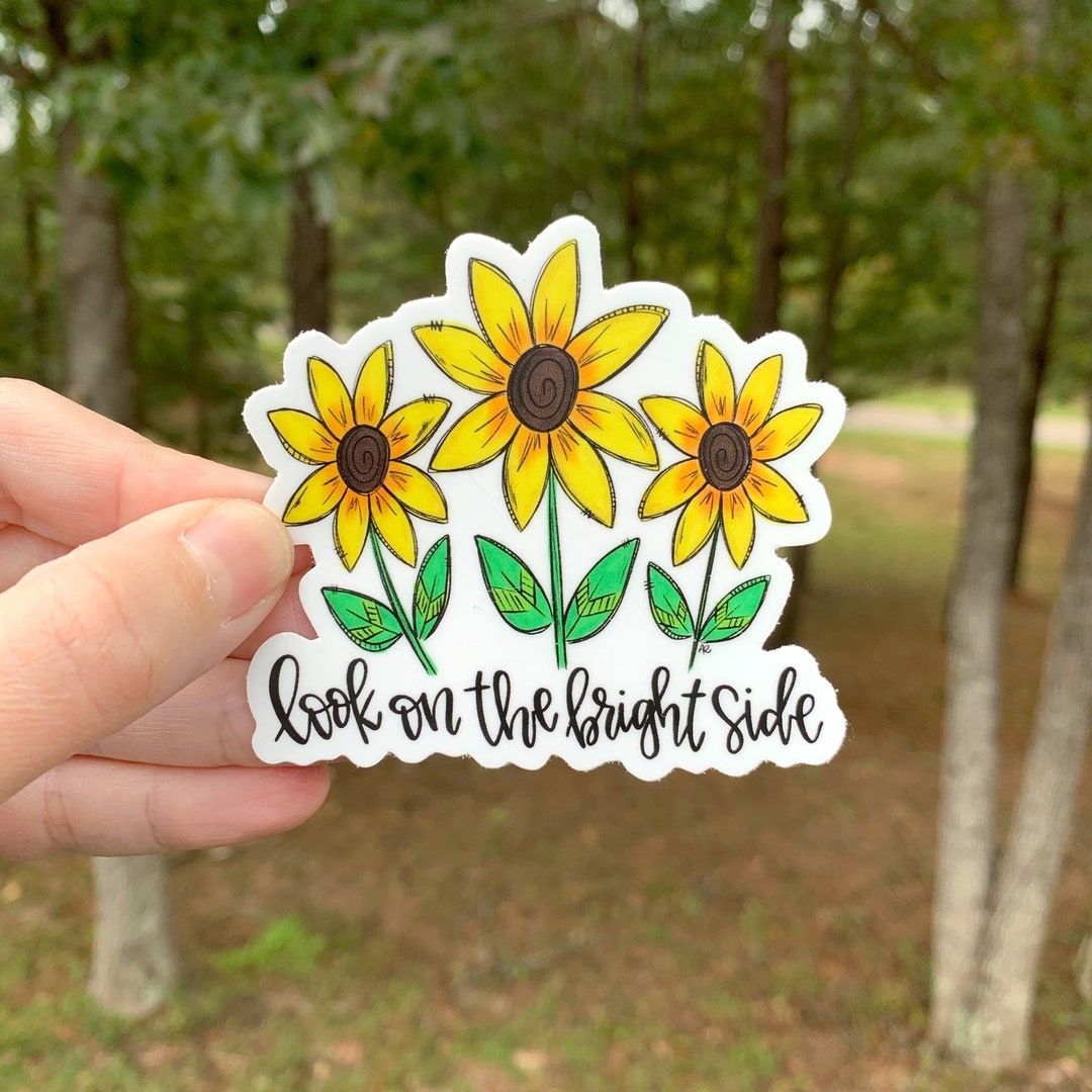 Sunflower Look on the Bright Side Sticker | Laptop Sticker | Sticker ...