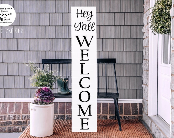 Hey Y'all Welcome XXL Vertical Svg | FAHO0108 | Digital Cut Files ...