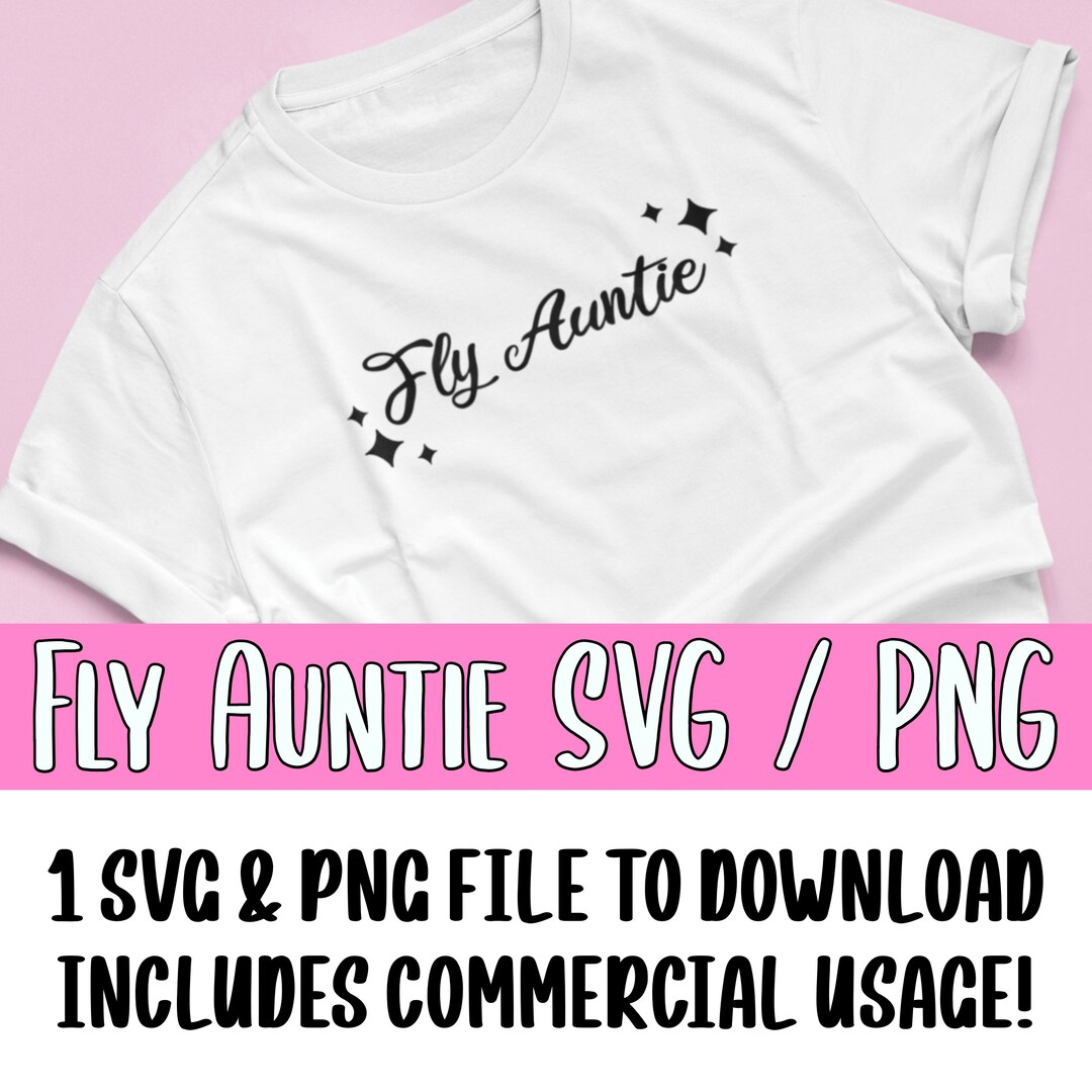 Fly Auntie SVG PNG Digital Download, Aunt SVG, Auntie Svg, - Etsy