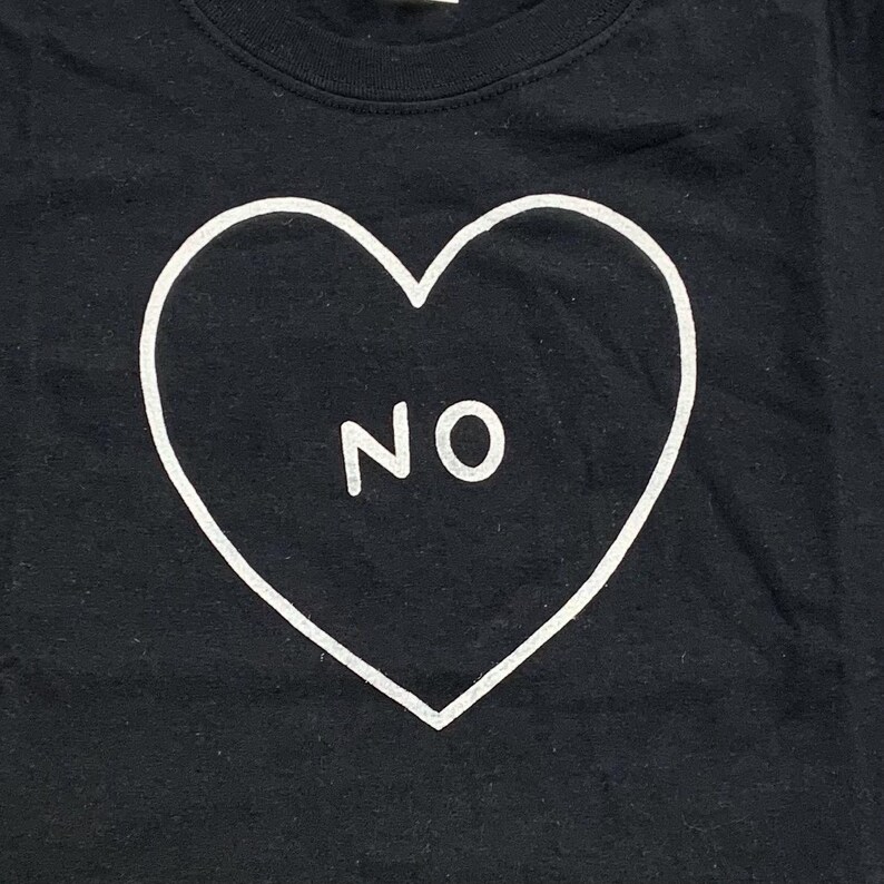 NO Heart Screen Print T Shirt - Etsy