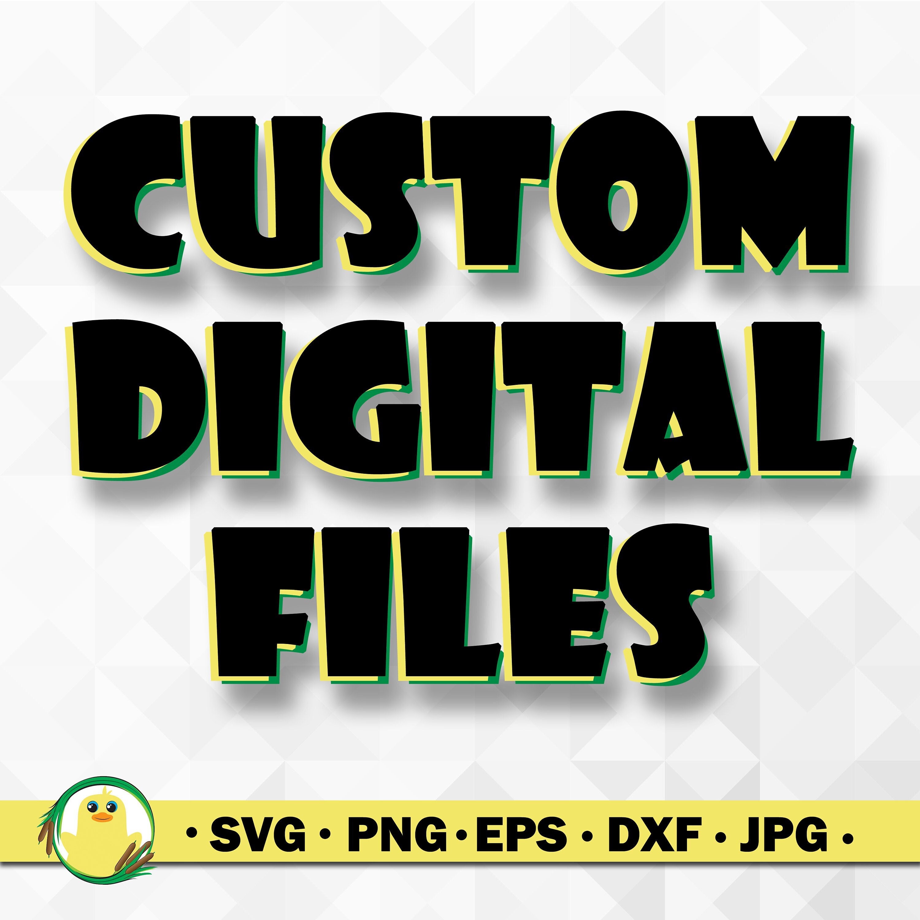 Custom Digital File Includes .svg .jpg .png .dxf .eps - Etsy