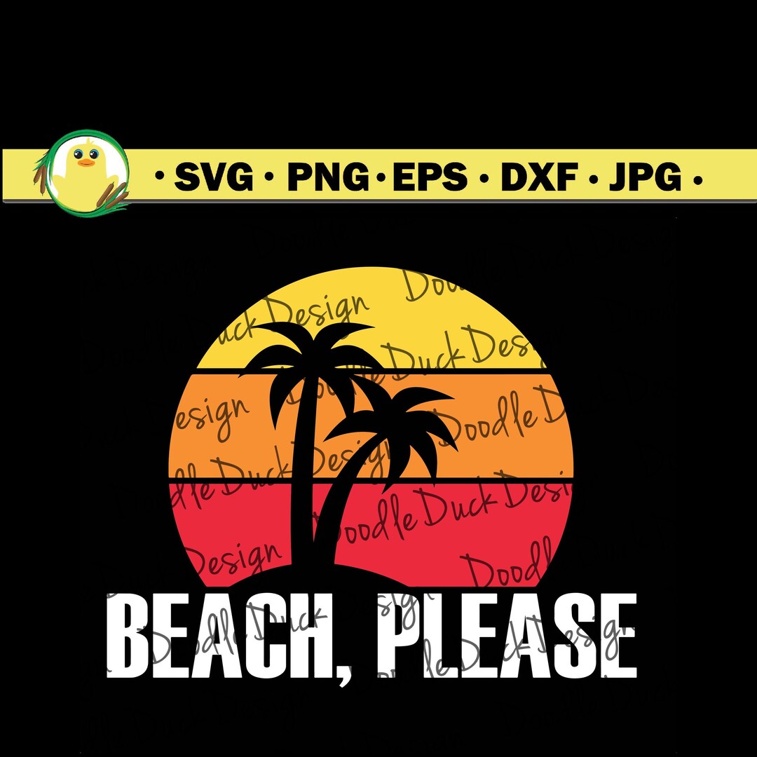 Beach Please Graphic Svg, Jpg, Png, Dxf, Eps - Etsy