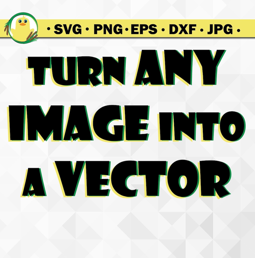Convert ANYTHING Into a Vector File - Etsy