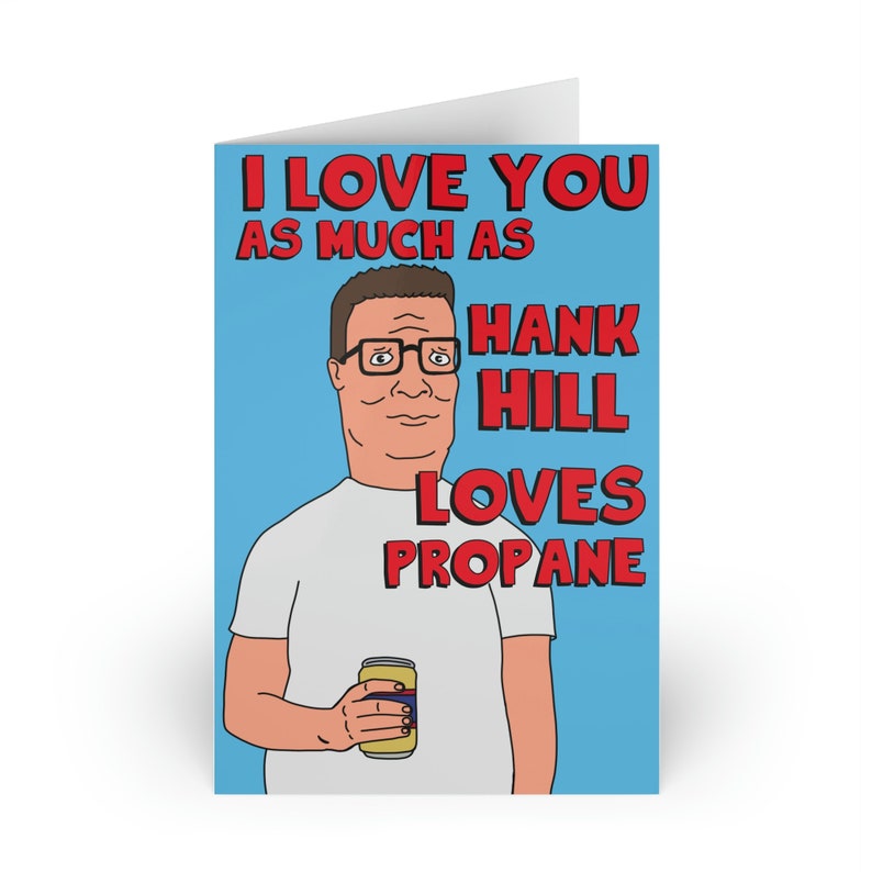 Hank Hill King of the Hill Card for Valentines Day, Anniversary Card ...