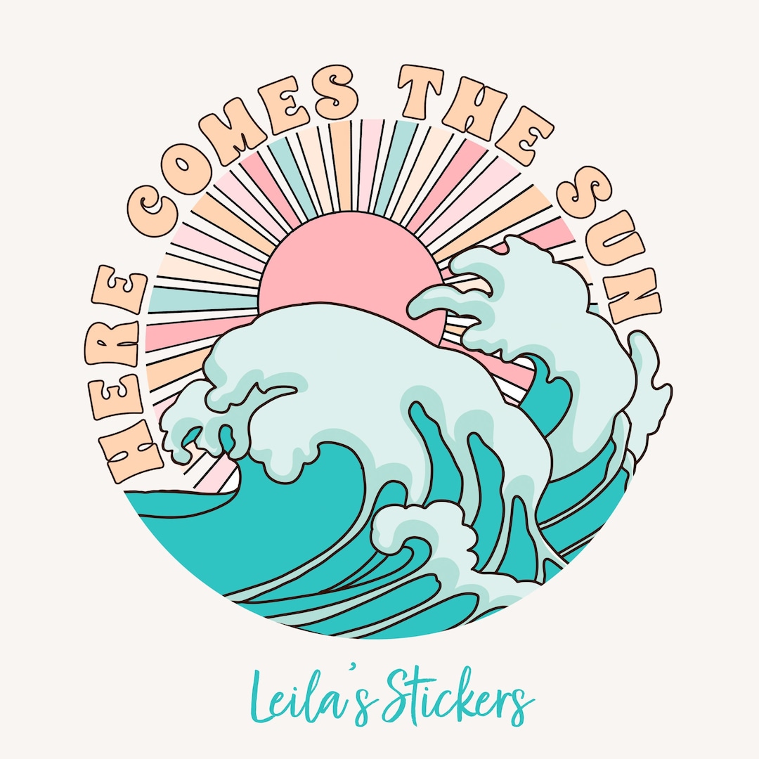 Here Comes the Sun Sticker, Faded Retro Vintage Sticker, Beach Sticker ...