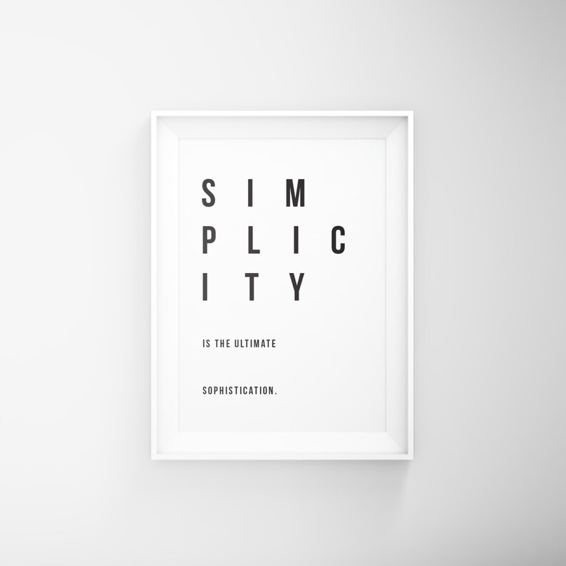 PRINTABLE DOWNLOAD Simplicity is the Ultimate Sophistication | Etsy