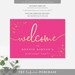 Editable Welcome Sign, Hot Pink Gold Printable Girls Birthday Welcome ...