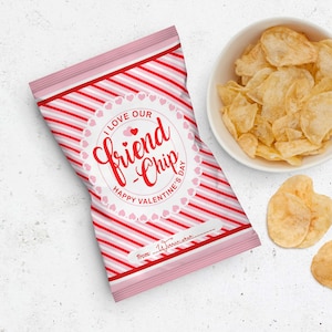 Printable Valentine's Day Chip Packet Wrappers, I Love Our Friendchip ...