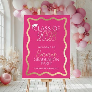 Hot Pink Gold Graduation Welcome Sign, Class of 2025 (printable), Wave ...