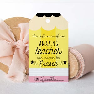 Printable Pencil Teacher Appreciation Tag Template, the Influence of an ...