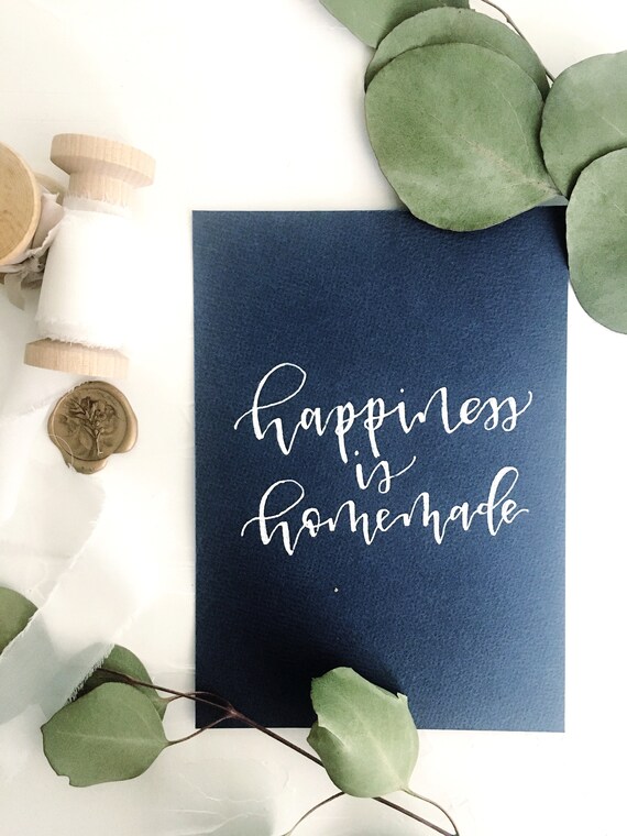 Happiness is Homemade Calligraphy Print | Etsy