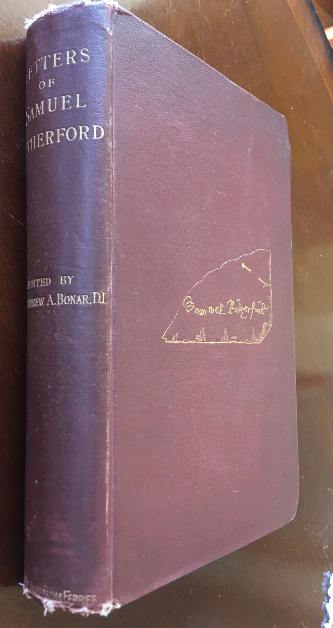 Letters of Samuel Rutherford, With a Sketch of His Life and ...
