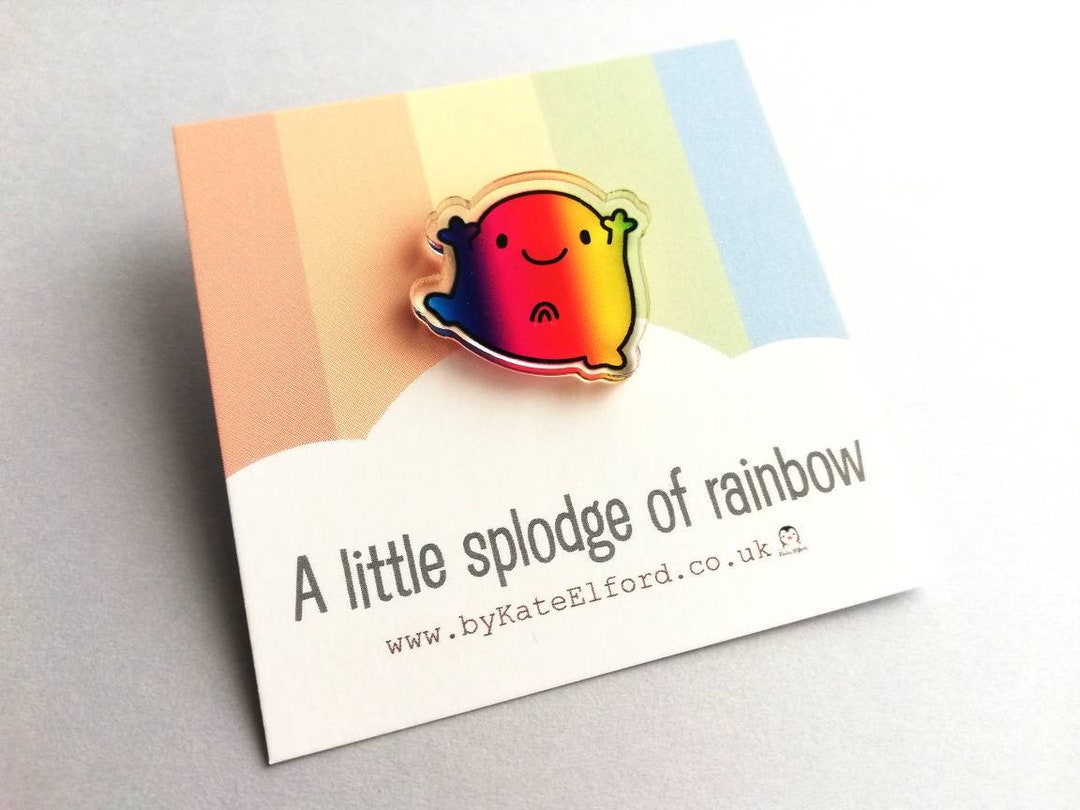 A Little Splodge of Rainbow Recycled Acrylic Pin Cute Rainbow - Etsy