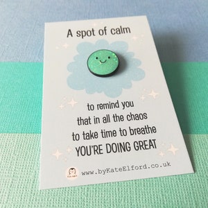 A Spot of Calm, Mini Enamel Pin, Take Time to Breathe, Self Care Gift ...