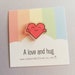 A Love and Hug Mini Magnet, Cute Positive Heart, Tiny Fridge Magnet ...