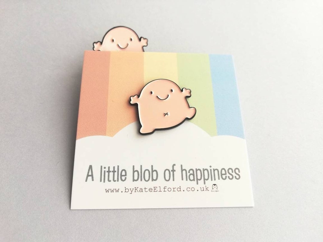 A Little Blob of Happiness Enamel Pin, Cute Pink Blob, Positive Enamel ...
