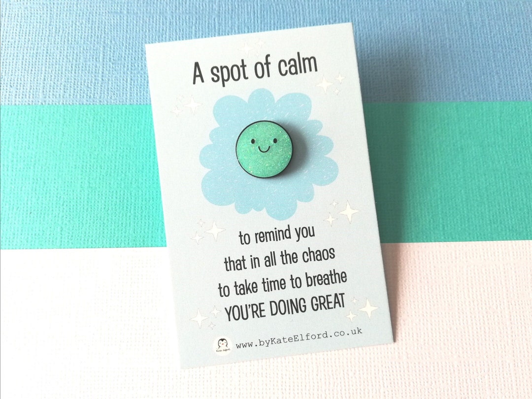 A Spot of Calm, Mini Enamel Pin, Take Time to Breathe, Self Care Gift ...