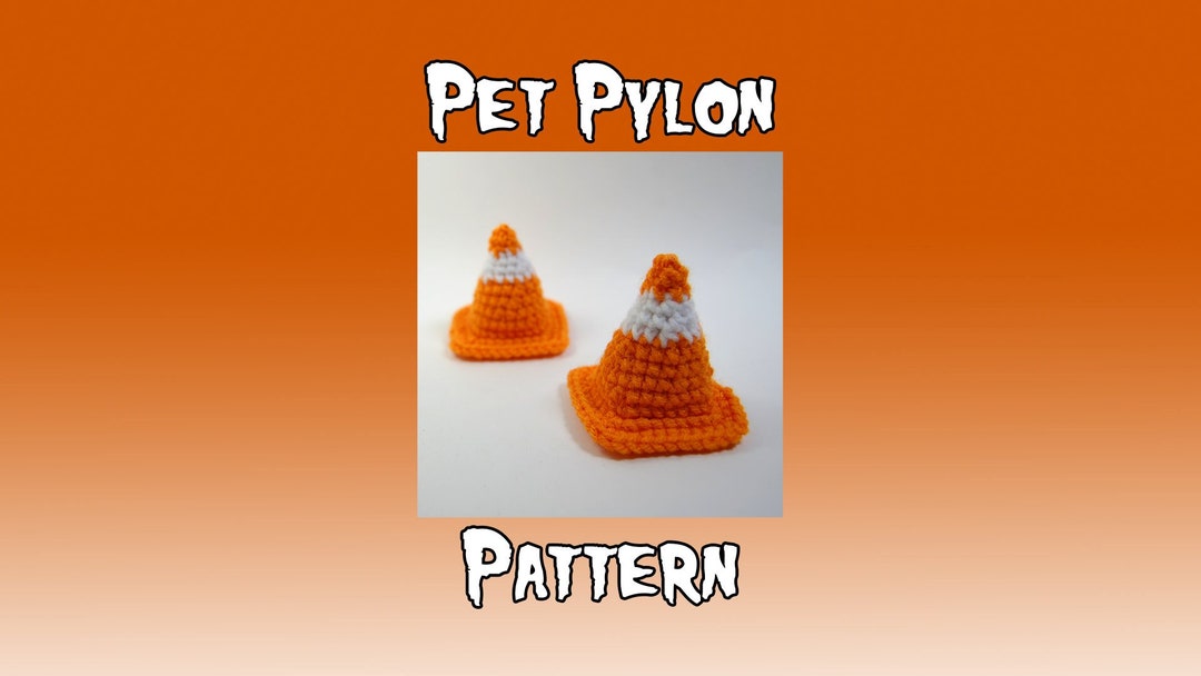 Pet Pylons Crochet Pattern Plush Safety Cone Amigurumi Pattern Crochet ...