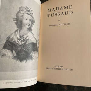 1951 Antique History Book "madame Tussaud" by Leonard Cottrell ~ First ...