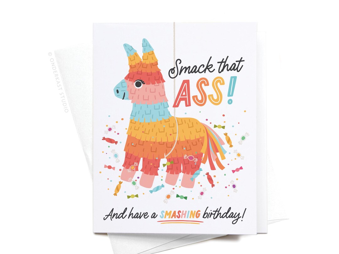 Smack That Ass! Piñata Greeting Card – GRT0541 - Etsy