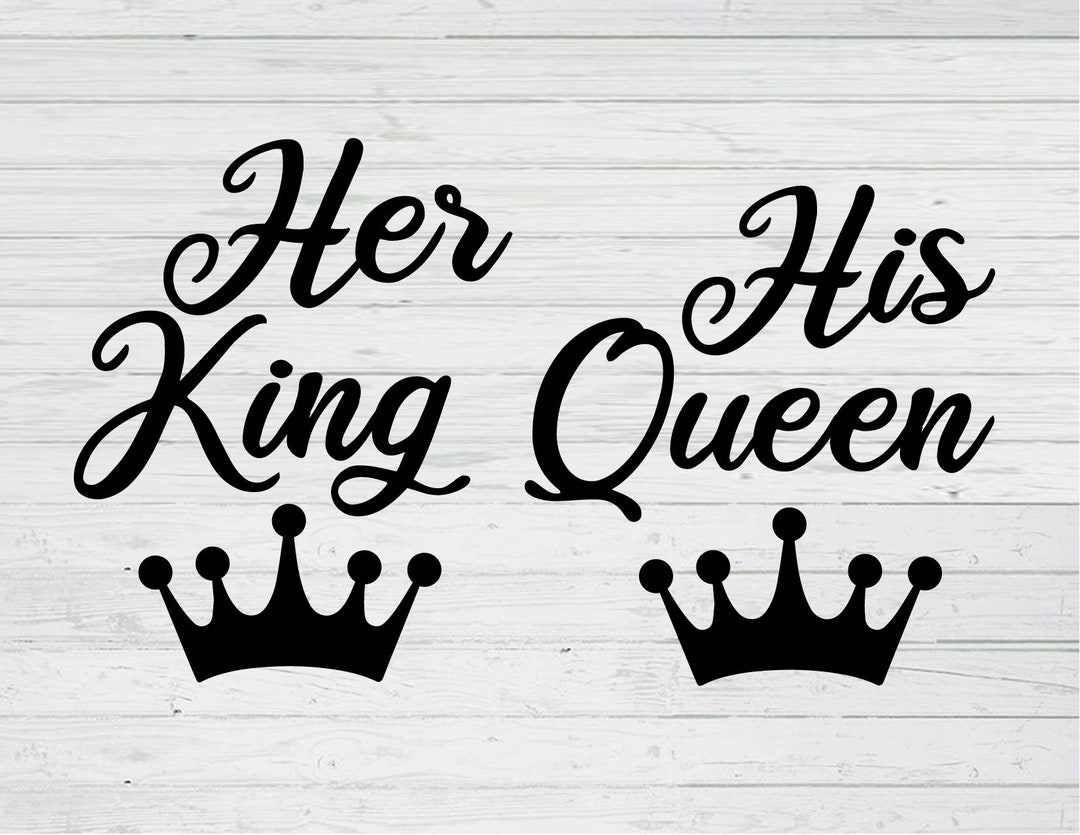 Her king his queen cut file template png svg dxf ai layered files ...