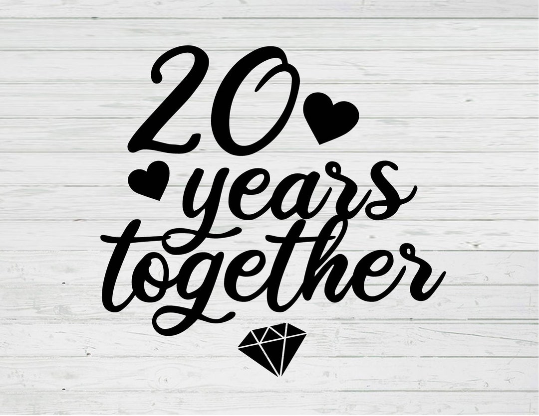 20 Years Together Cut File Template Png Svg Dxf Ai Layered Files - Etsy