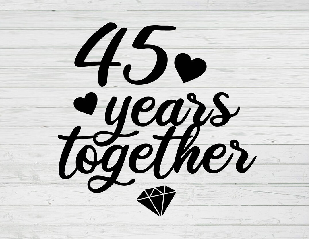 45 years together cut file template png svg dxf ai layered - Etsy Portugal