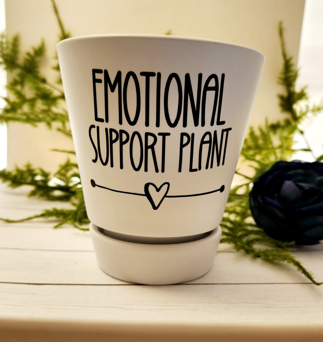 Emotional Support Plant Funny Planter Sassy Plant Pot Ceramic Planter ...