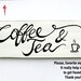 Coffee and Tea Sign, Coffee Signs, Tea Signs, Kitchen Wall Art, Kitchen ...