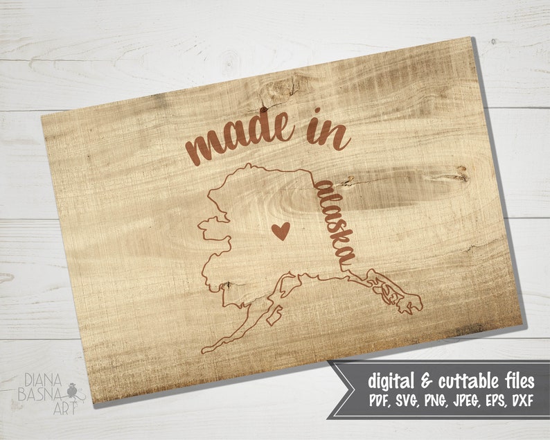 Made in Alaska - INSTANT DIGITAL DOWNLOAD - United States Design - Svg ...