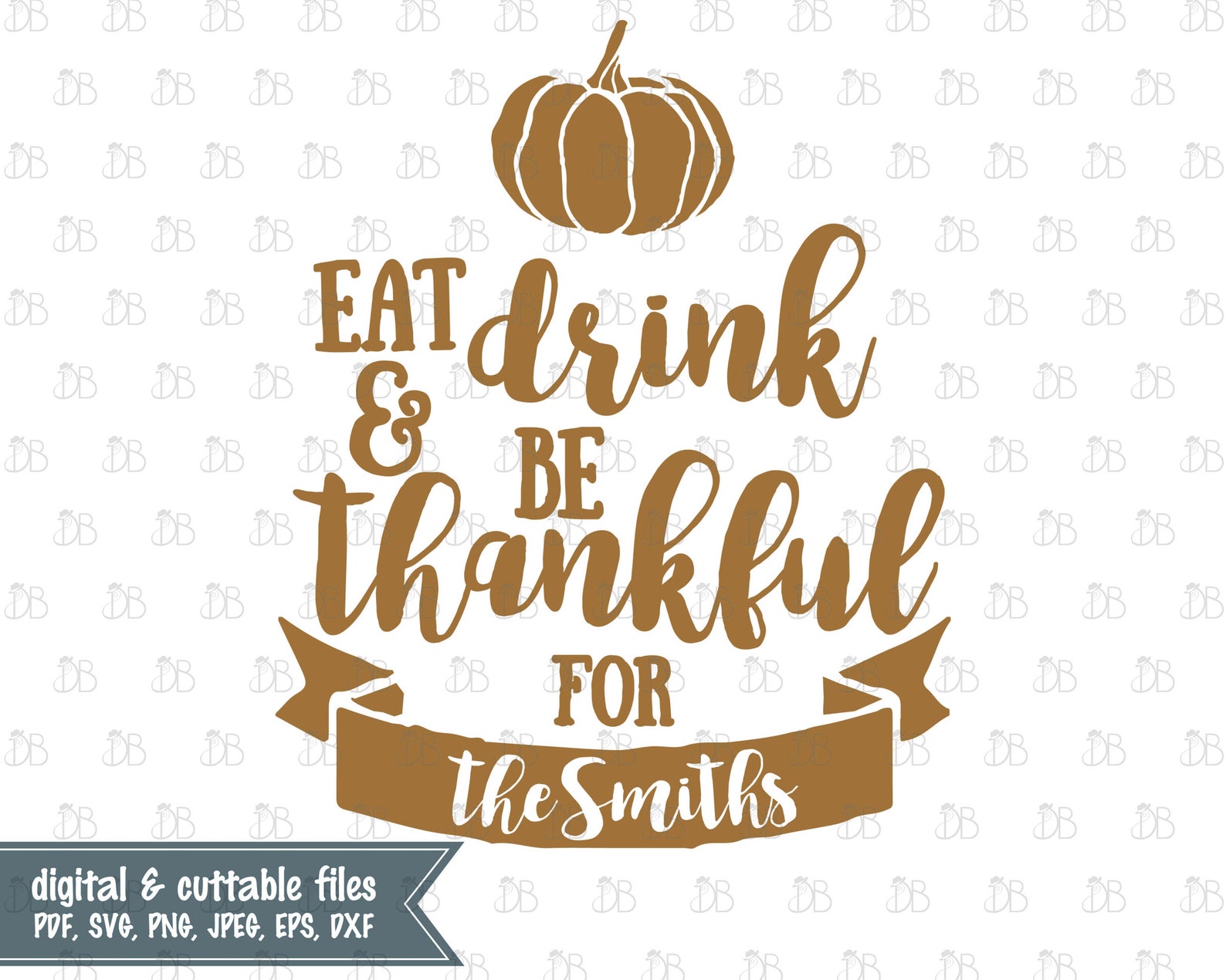 Eat Drink And Be Thankful Svg Cutting File Thanksgiving Etsy