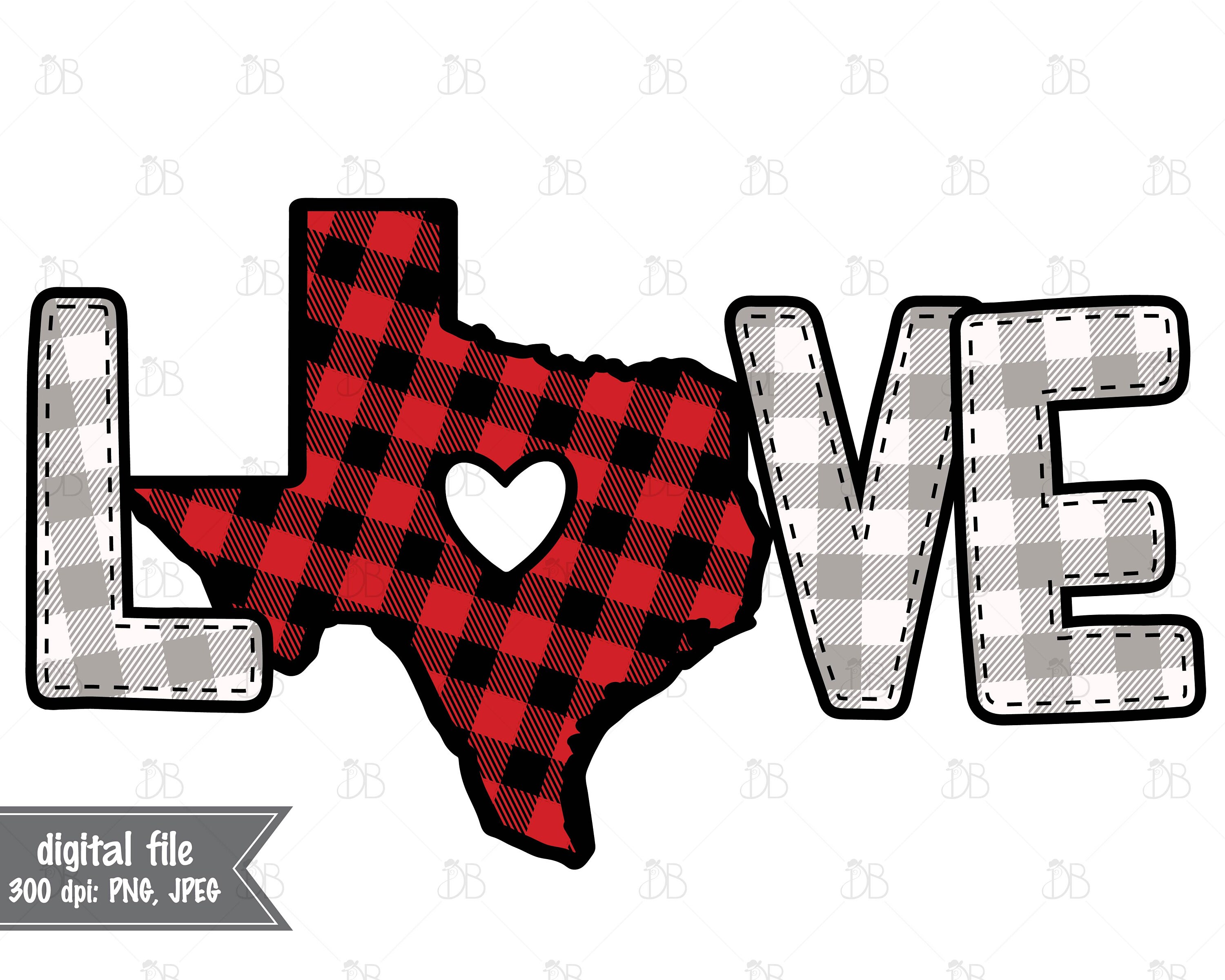 Love Texas State Buffalo Plaid Applique Sublimation Graphic - Instant ...