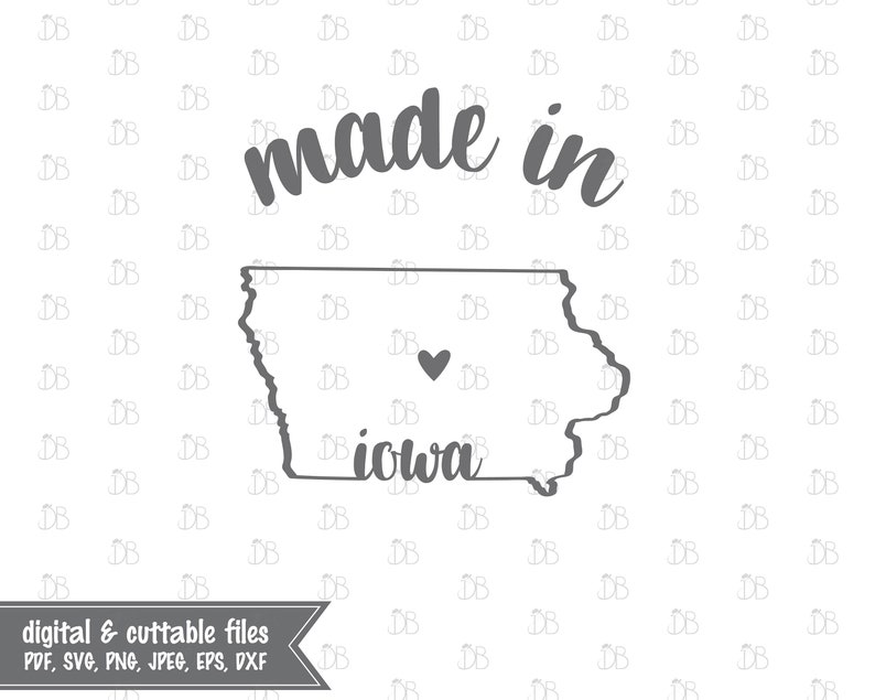 Made in Iowa - INSTANT DIGITAL DOWNLOAD - Printable Design - Svg Jpg ...