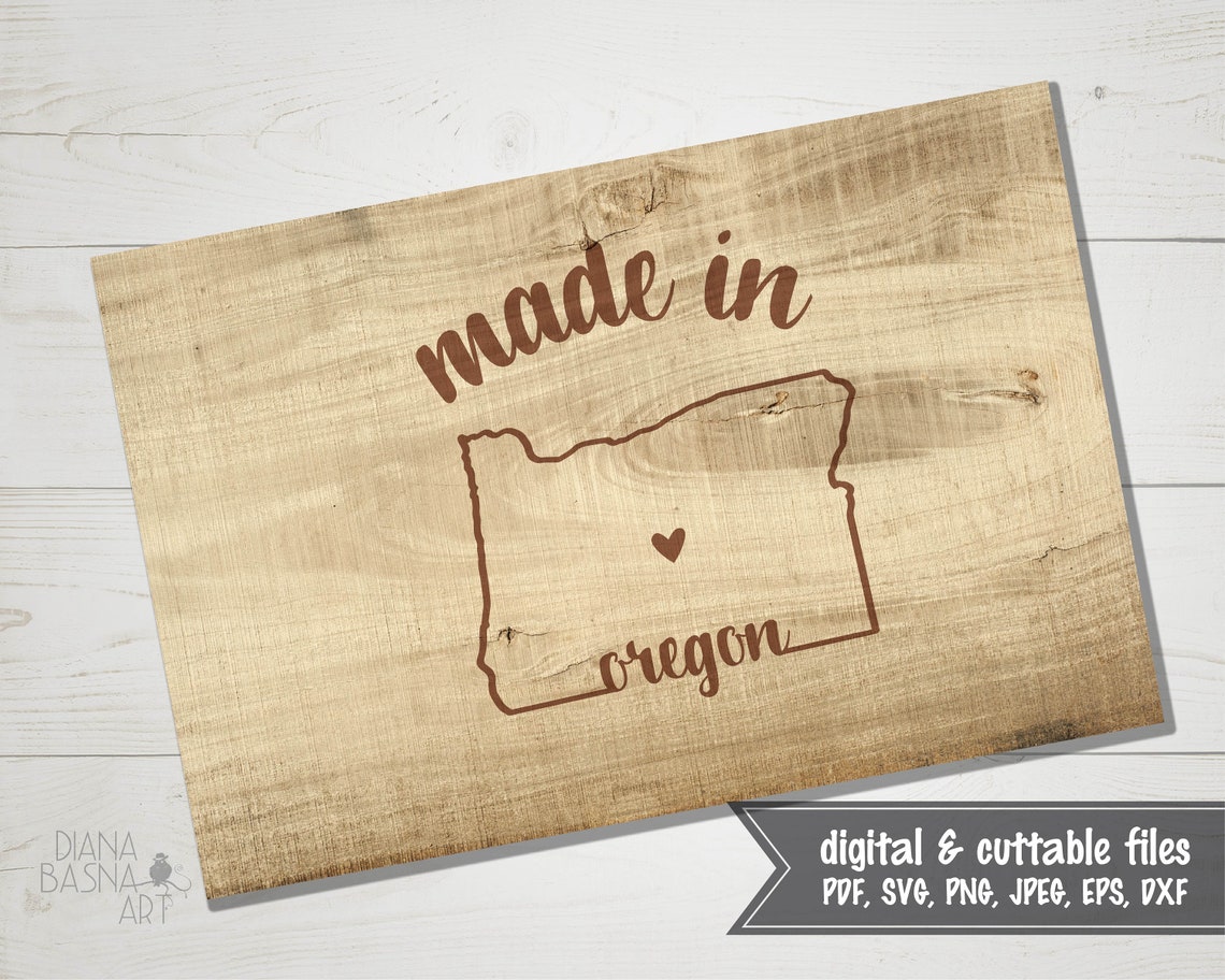 Made in Oregon - INSTANT DIGITAL DOWNLOAD - Printable Design - Svg Jpg ...
