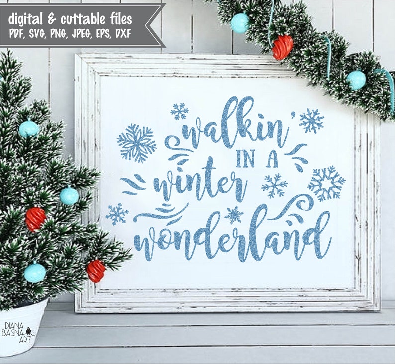 Walking in a Winter Wonderland - SVG Digital Cutting File - Christmas ...