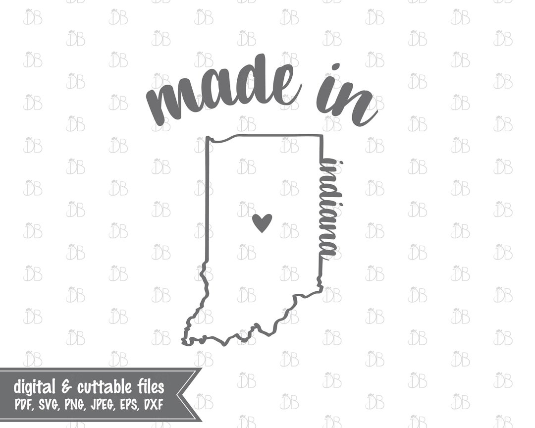 Made in Indiana - INSTANT DIGITAL DOWNLOAD - Printable Design - Svg Jpg ...