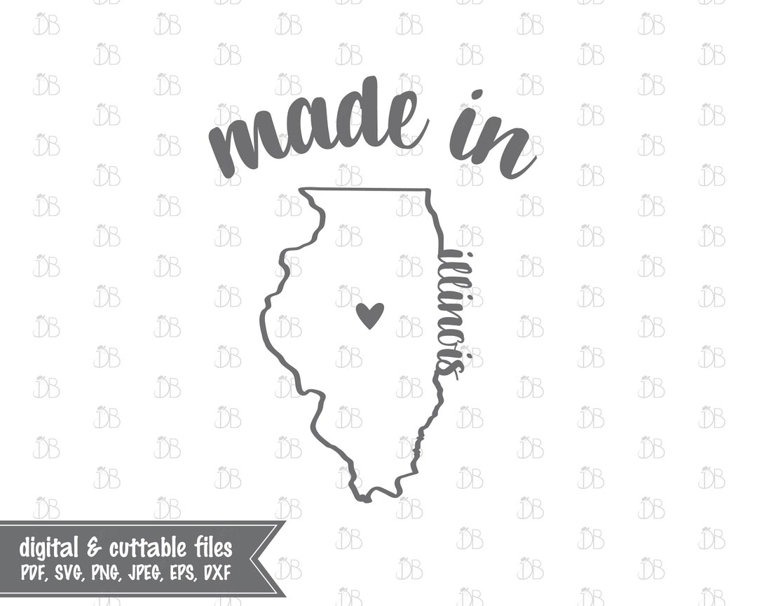 Made in Illinois - INSTANT DIGITAL DOWNLOAD - Printable Design - Svg ...