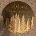 Welcome Sign W Woods - Pine Trees Round Door Sign SVG Digital Download ...