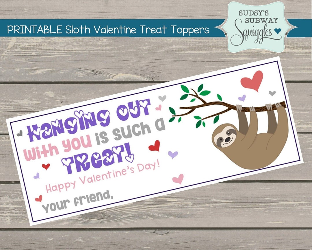 SLOTH Valentine's Day Cards, Sloth Candy Favor Bags, Sloth PRINTABLE ...