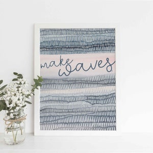 Make Waves Poster Modern Coastal Artwork Beach Quote Nursery - Etsy