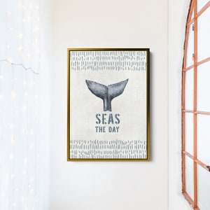 Seas the Day Art Poster | Ocean Quote Artwork With Whale Tail for ...